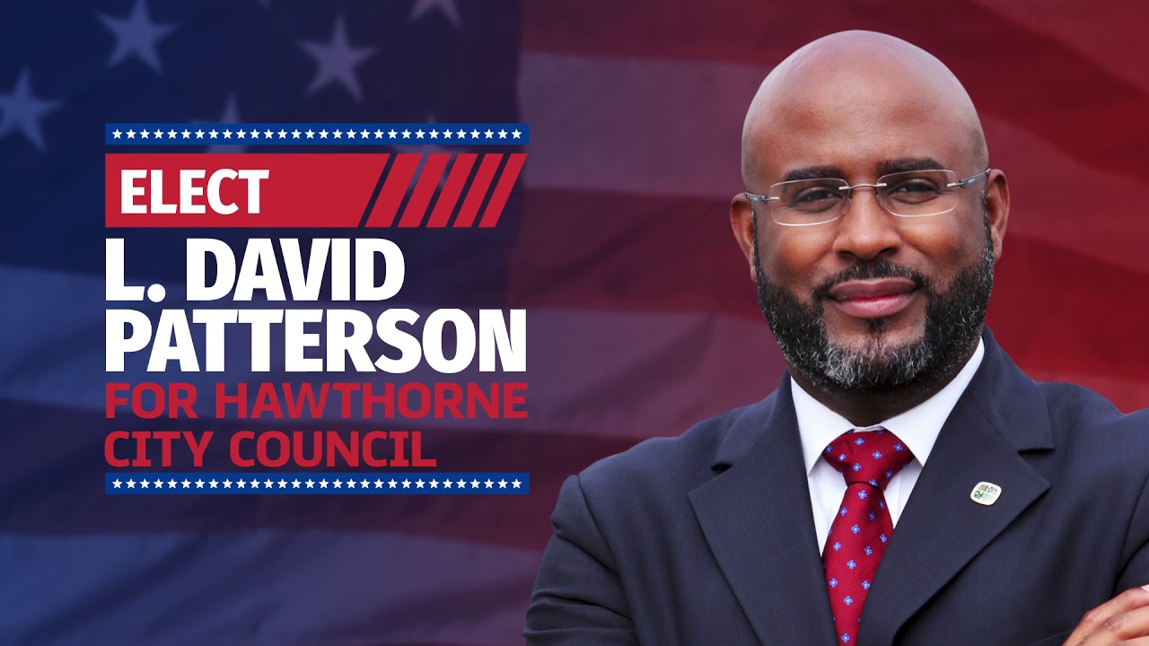 Elect L. David Patterson for Hawthorne City Council 2020 - YouTube