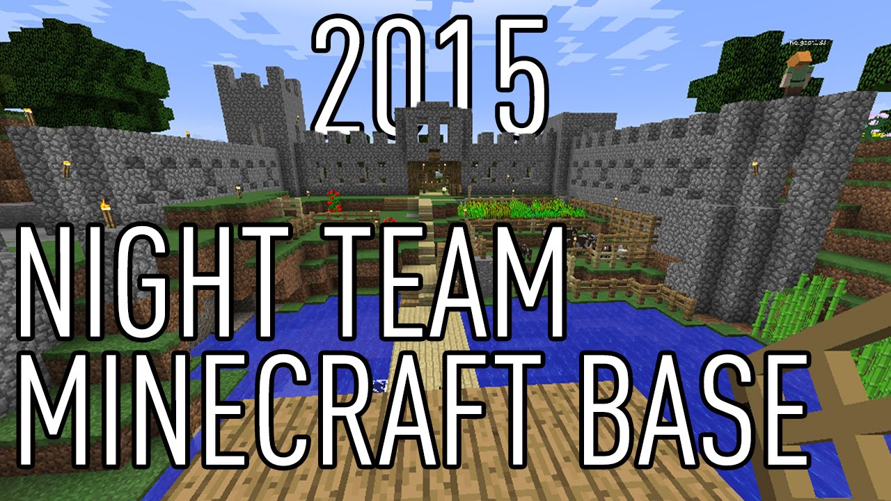 NIGHT TEAM MINECRAFT BASE 2015 - YouTube
