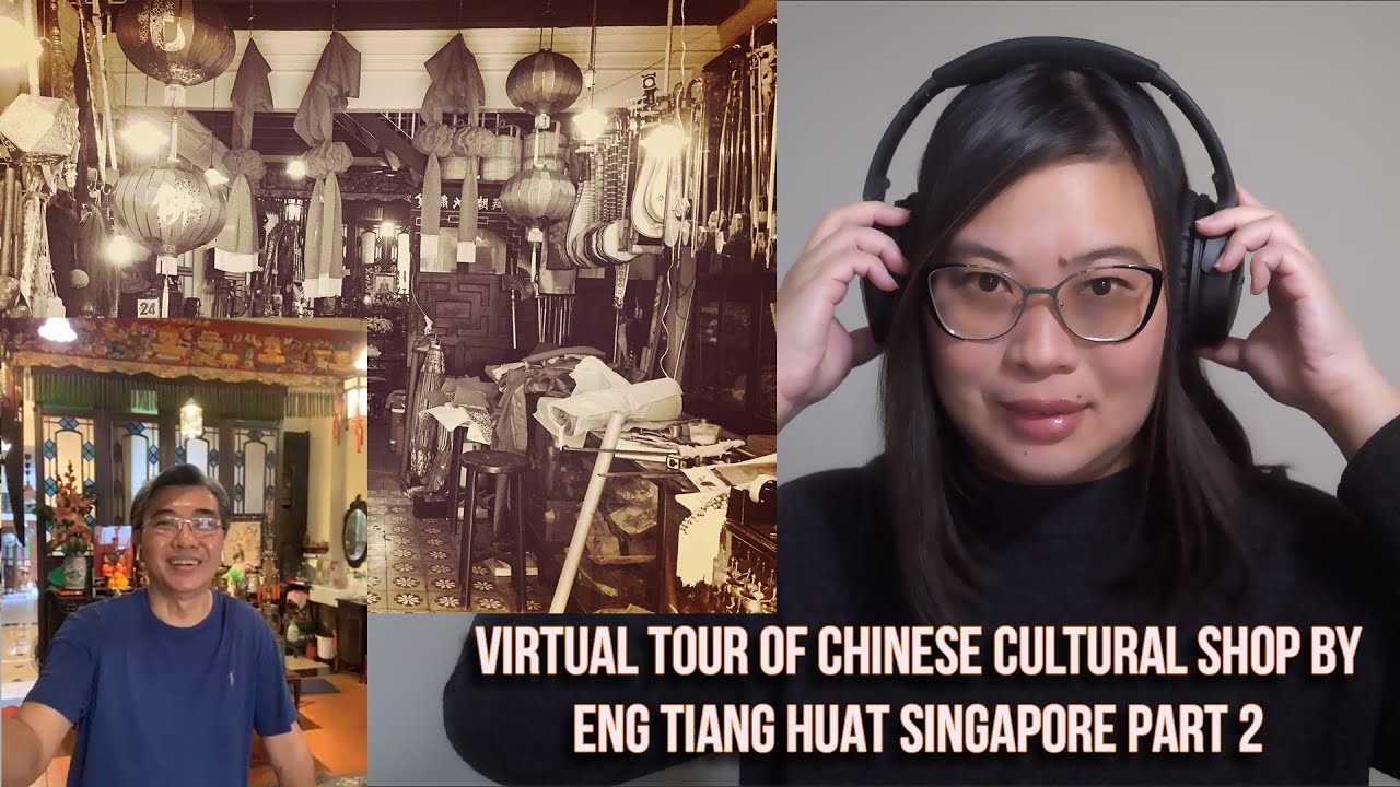 Let's take a VIRTUAL tour 2 | Chinese Cultural Shop by ENG TIANG HUAT ...