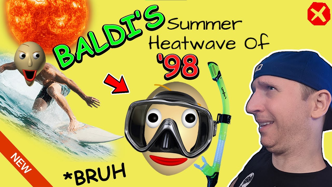 BALDI Gave Me HEAT STROKE In The Summer Heatwave of '98 | Baldi's ...