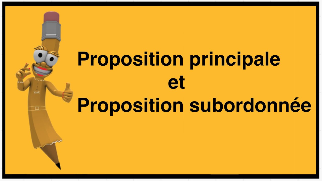 La proposition principale et la proposition subordonnée - YouTube