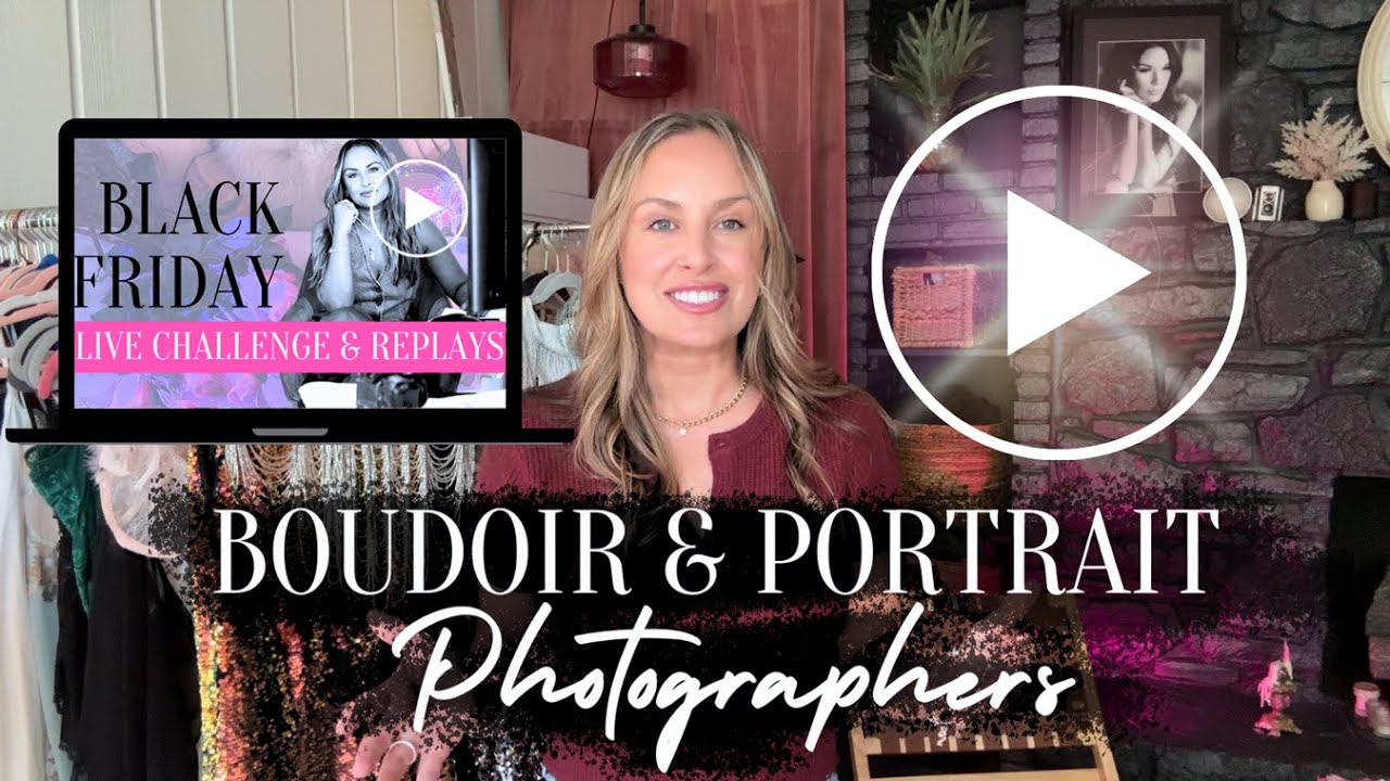 How To Make Thousands This Black Friday as a Boudoir and Portrait ...
