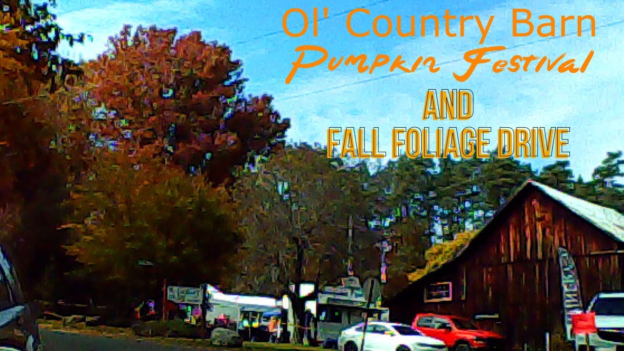 Old Country Barn Pumpkin Festival Fall Foliage Drive - YouTube