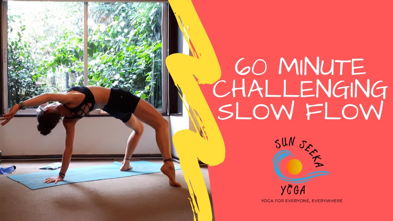 1 hour challenging all levels yoga flow | Slow Flow | constant movement ...