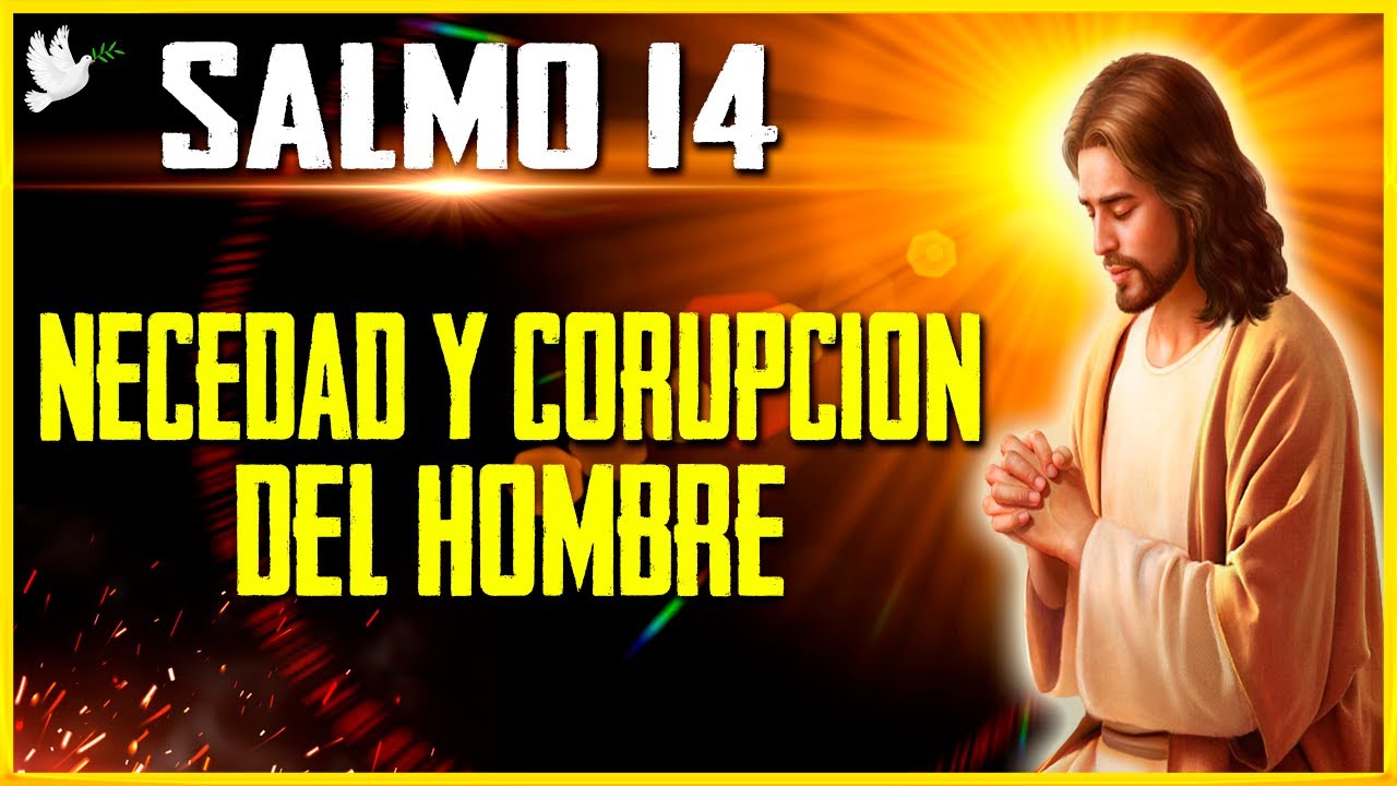 Salmo 14 Biblia Hablada Reina Valera Con Oración Poderosa en Audio con ...