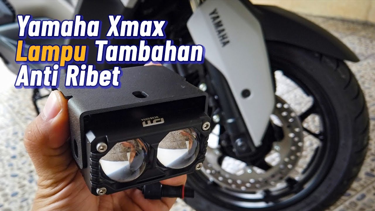Lampu tambahan Yamaha Xmax - YouTube