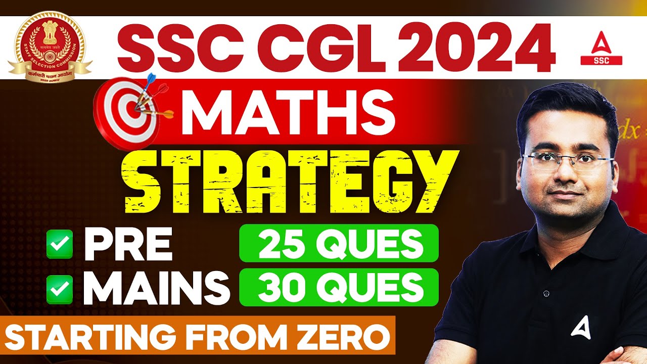 SSC CGL 2024 | SSC CGL Maths Strategy for Beginners | SSC CGL ...