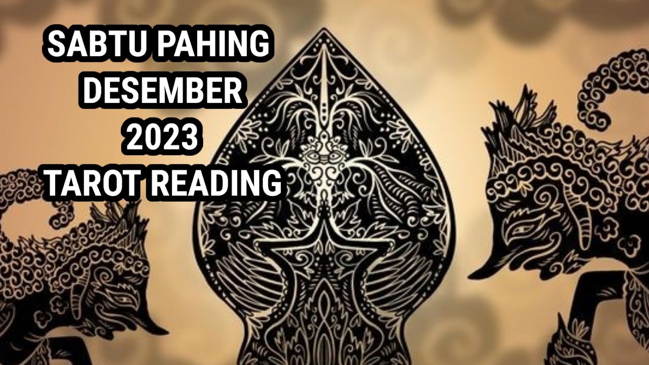 SABTU PAHING DESEMBER 2023 "BAIK BAIK SEMIANUA JADI KAYAKNYA BISA ...