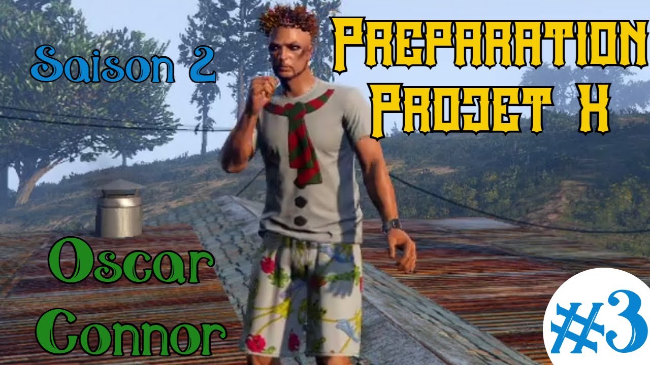 {FanTasTic RP} Oscar Connor [S2] - On prépare la soirée Projet X ! GTAV ...