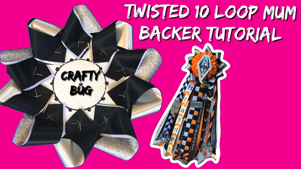 TWISTED 10 Loop mum backer tutorial; how to make homecoming garter mums ...