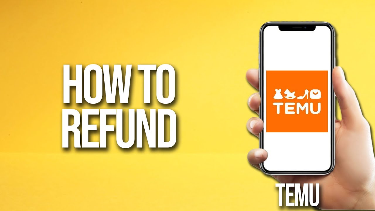 How To Refund Temu Tutorial - YouTube