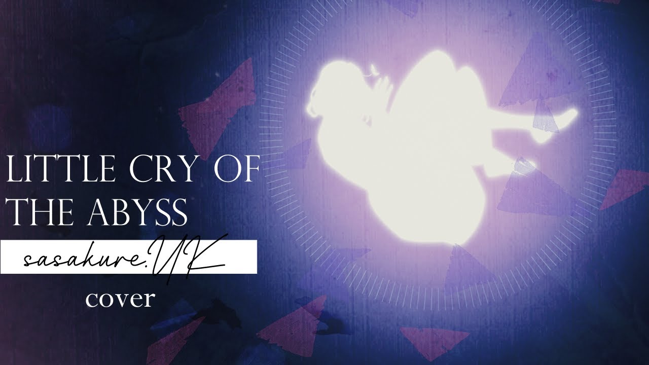 【Mintie】Little Cry of the Abyss【歌ってみた】 - YouTube