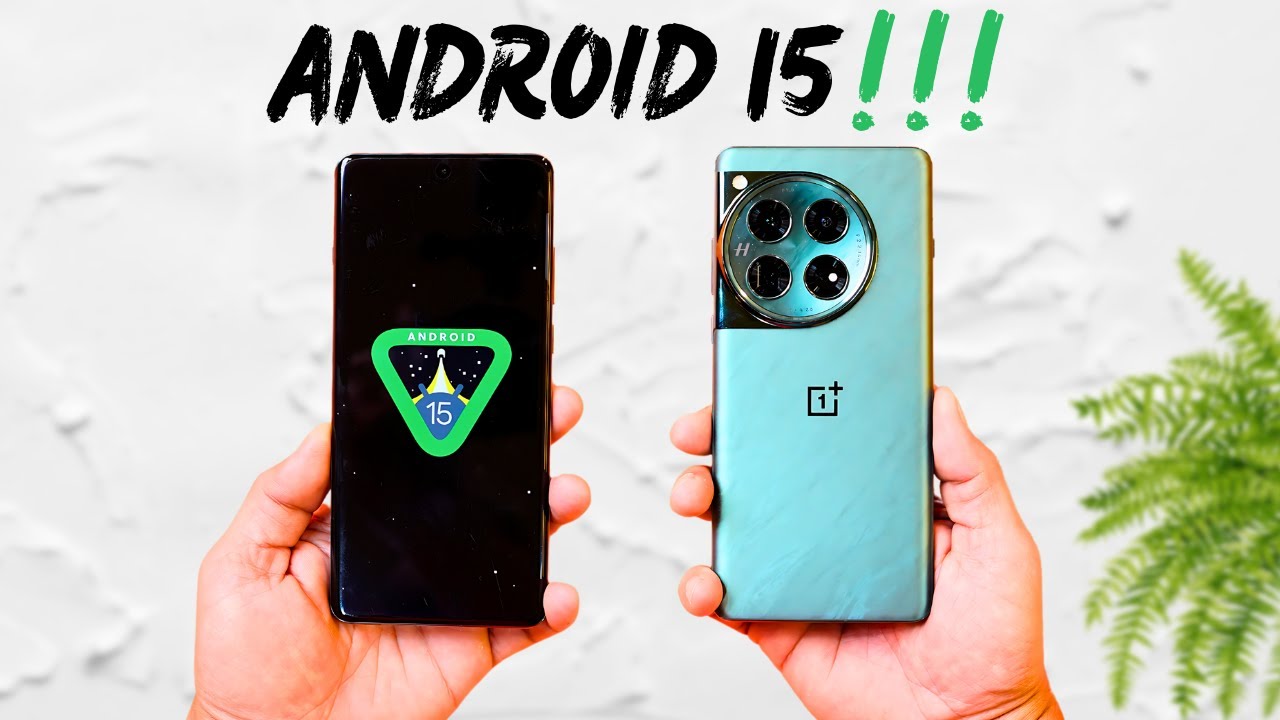 OxygenOS 15? Oneplus 12 & Oneplus Open gets Android 15 Beta Build ...