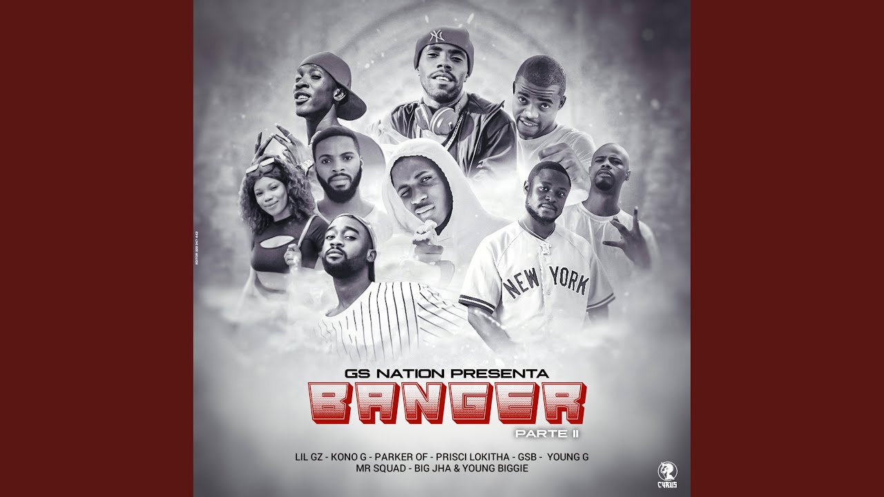 Bánger Parte II_ GS NATION STYLE (feat. Kono G, Lil Gz, Parker of, Mr ...