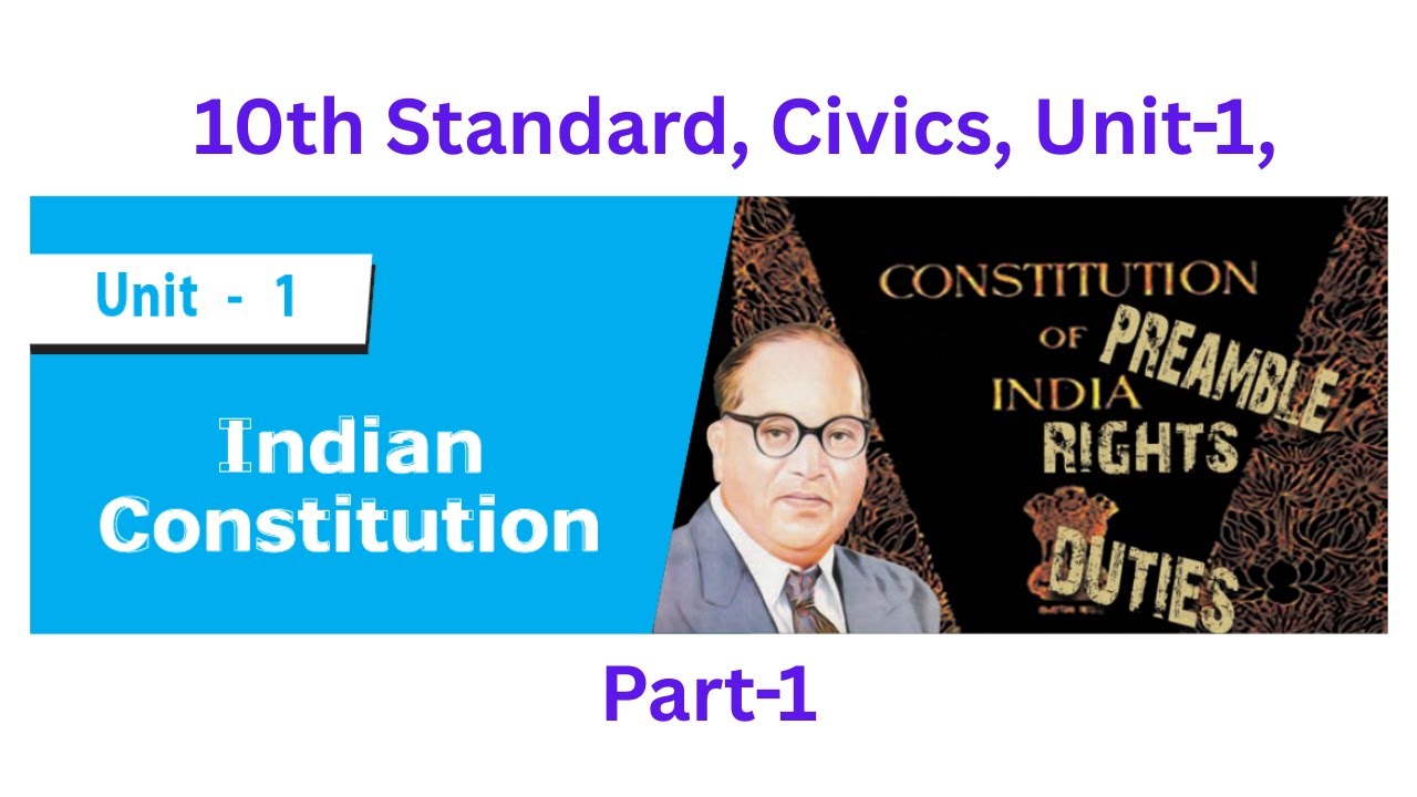 10th Standard, Unit-1, Indian Constitution Part 1 - YouTube