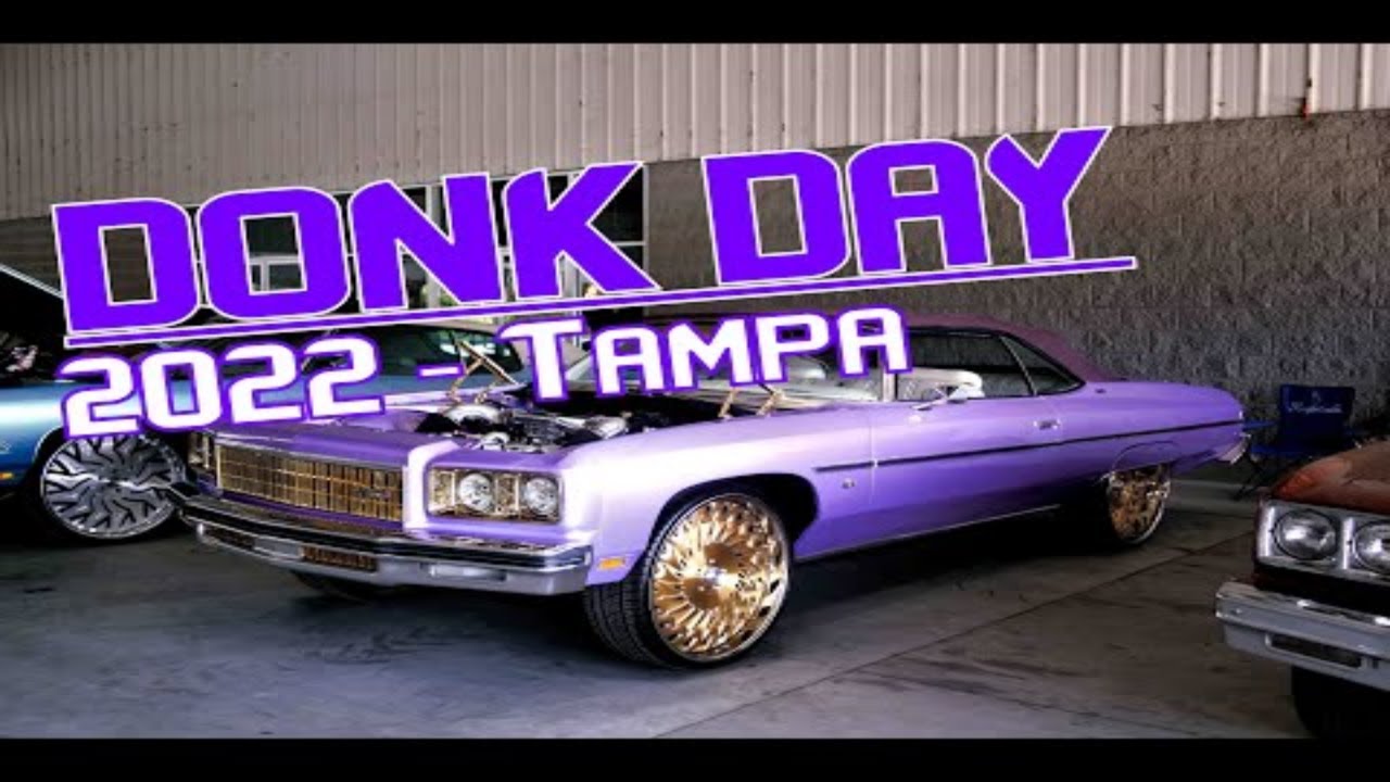 Donk Day 2K22 - Donks, Big Wheels and LOUD Rides - Tampa Florida - YouTube