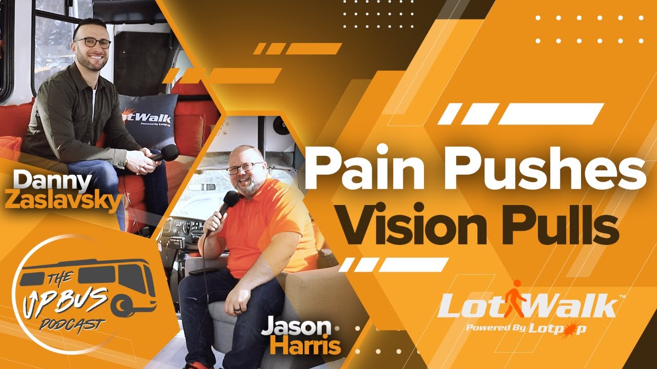 The Up Bus Podcast: Ep. 11 - Pain Pushes, Vision Pulls - YouTube