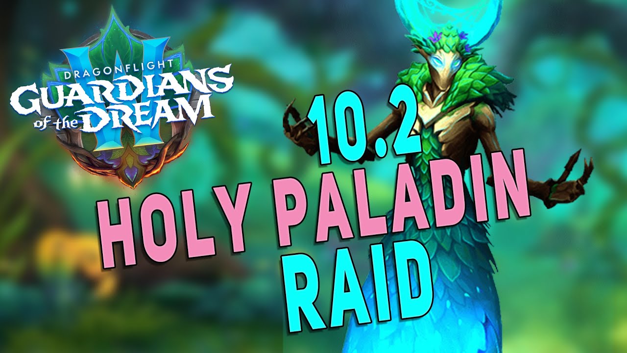 10.2 Holy Paladin *NEW* Raid Testing | Heroic Nymue - YouTube