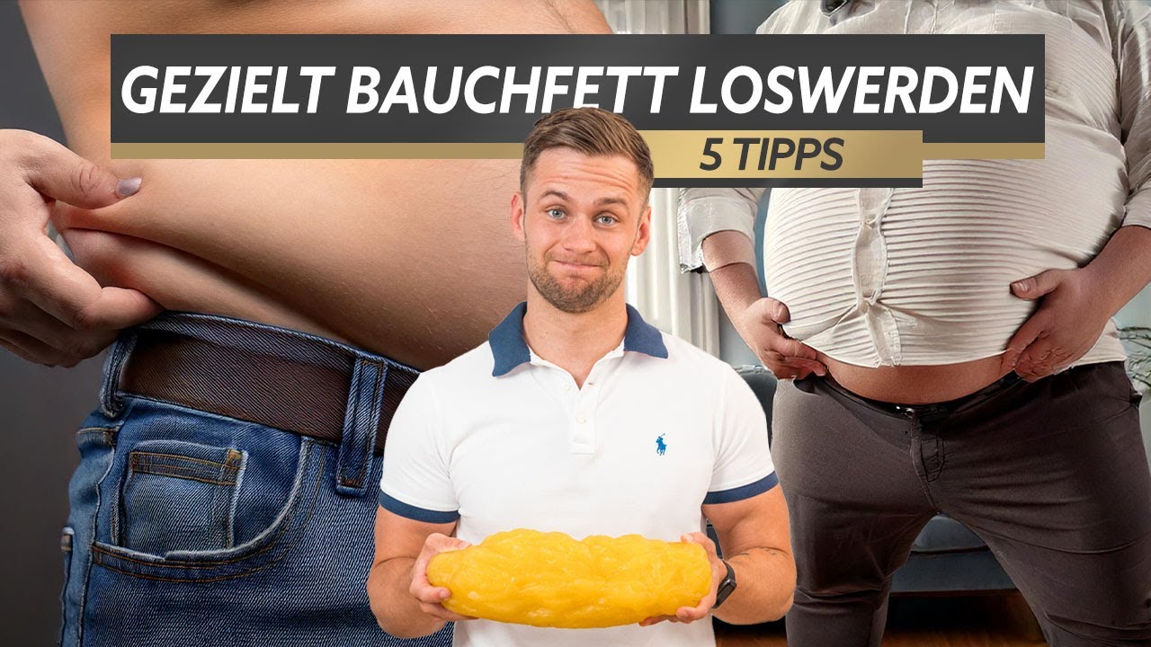 5 Tipps wie du gezielt Bauchfett loswirst! - YouTube