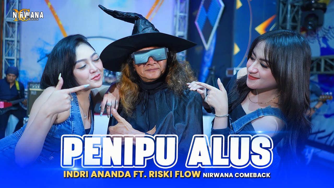 PENIPU ALUS - Indri Ananda Ft. Riski FloW OM NIRWANA COMEBACK - YouTube