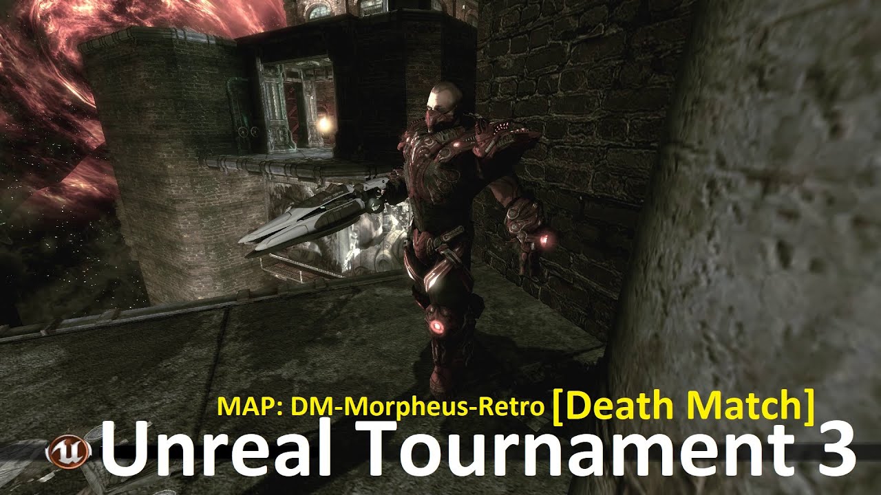 😊Unreal Tournament 3 [Map: DM-Morpheus-Retro][DM][2020-09-28] - YouTube