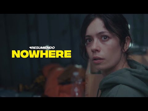 NOWHERE | RESUMEN en 9 minutos | NETFLIX - YouTube