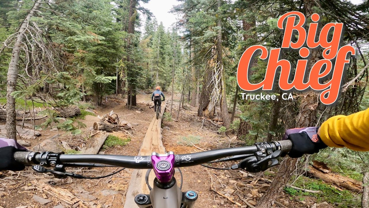Is Big Chief Truckee CA's BEST Trail..? #mountainbiking - YouTube