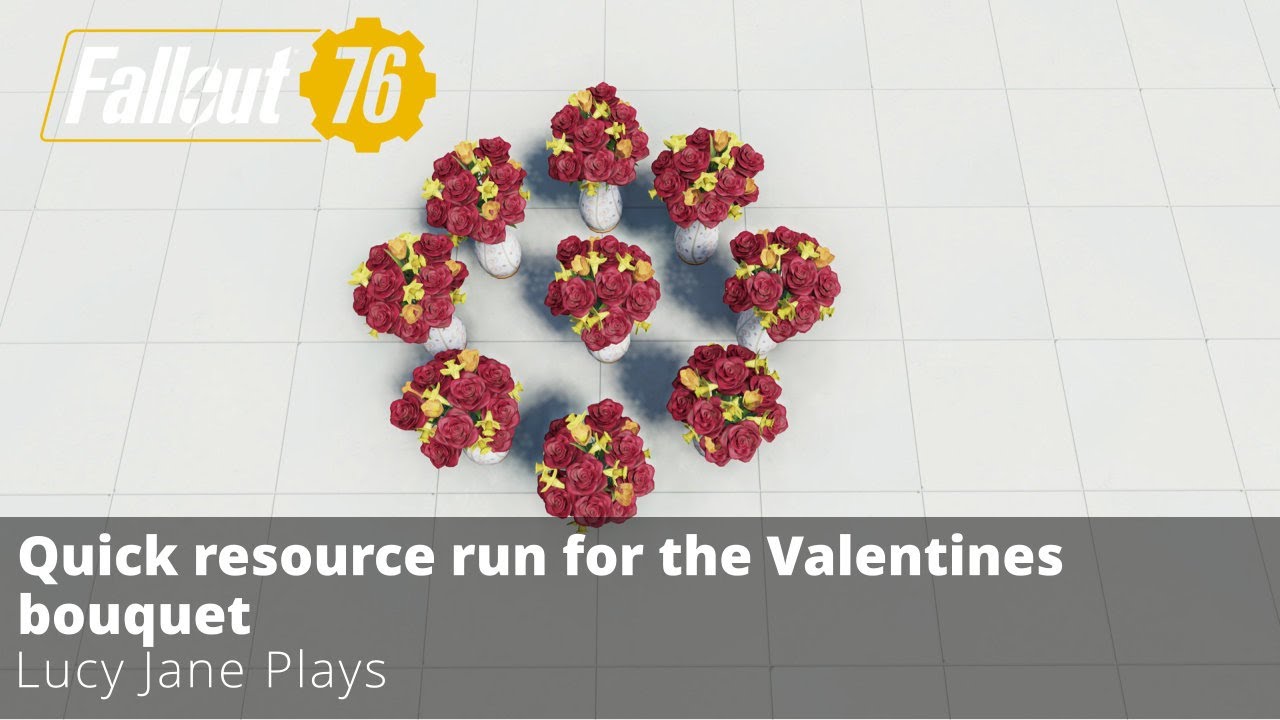 Fallout 76 - Quick resource run for the Valentines Bouquet - YouTube