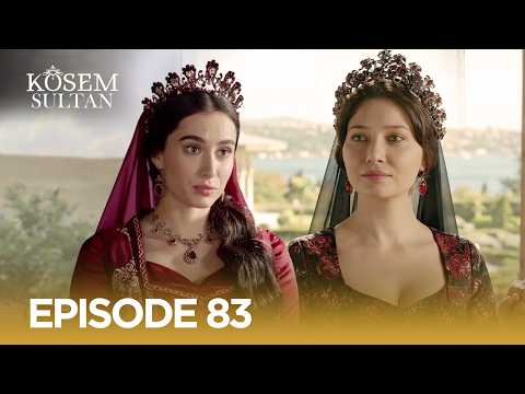 Kosem Sultan Episode 83 S -2 | Turkish Drama