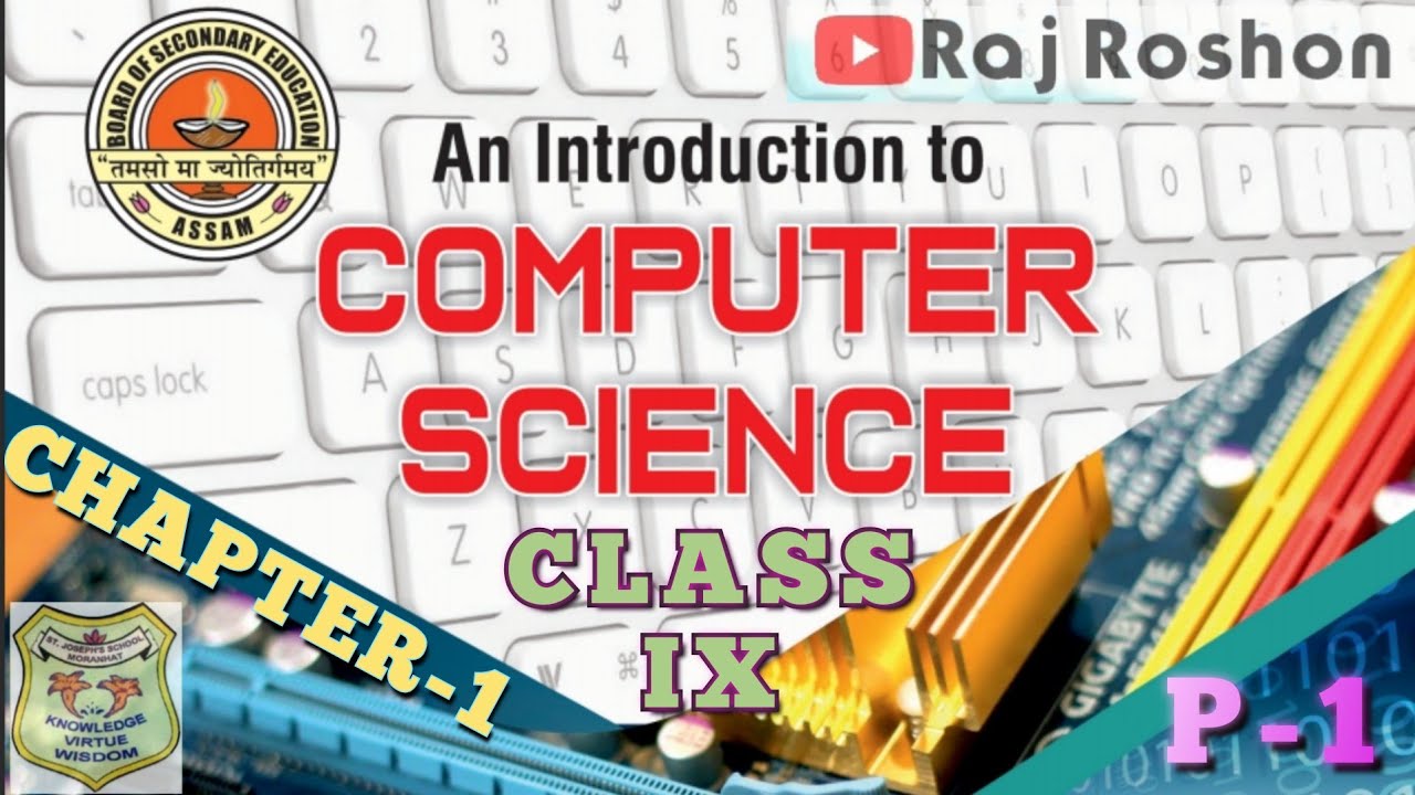 CLASS 9|COMPUTER SCIENCE|NEW SYLLABUS|CHAPTER 1|BASICS OF COMPUTER ...