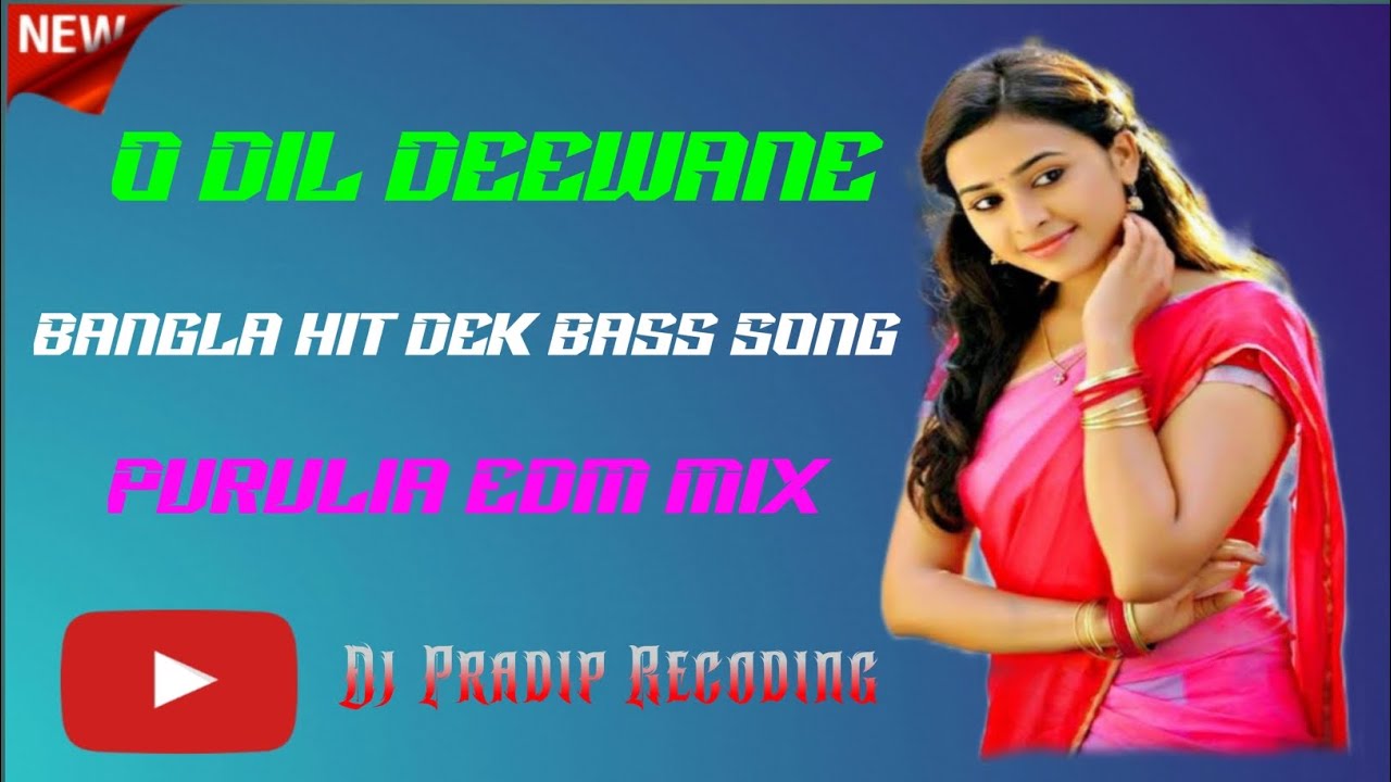 🔰O Dil Deewane Bangla Hit 🔰Dek Bass Song Purulia EDM Mix 🥵ভালো লাগলে একটা লাইক!! pradip recoding ...