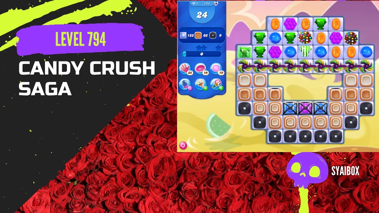 Candy Crush Saga | Level 794 | 🌟🌟🌟 | SUPER HARD LEVEL | (NO BOOSTER) - YouTube
