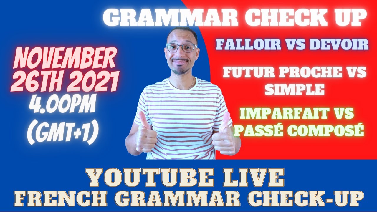 French Grammar Check up Falloir VS Devoir Futur Simple VS Proche french-grammar-check-up-falloir-vs-devoir-futur-simple-vs-proche