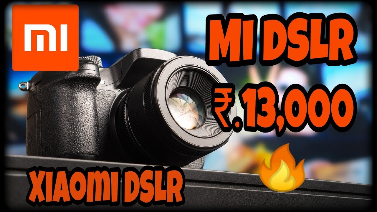 Xiaomi Mi DSLR - OMG 🔥 - YouTube