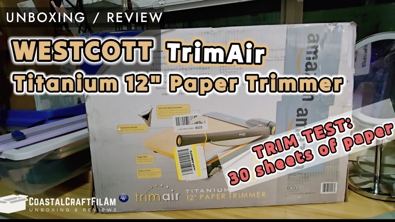 UNBOXING/TEST: WESTCOTT 12" Titanium Paper Trimmer | TrimAir ...