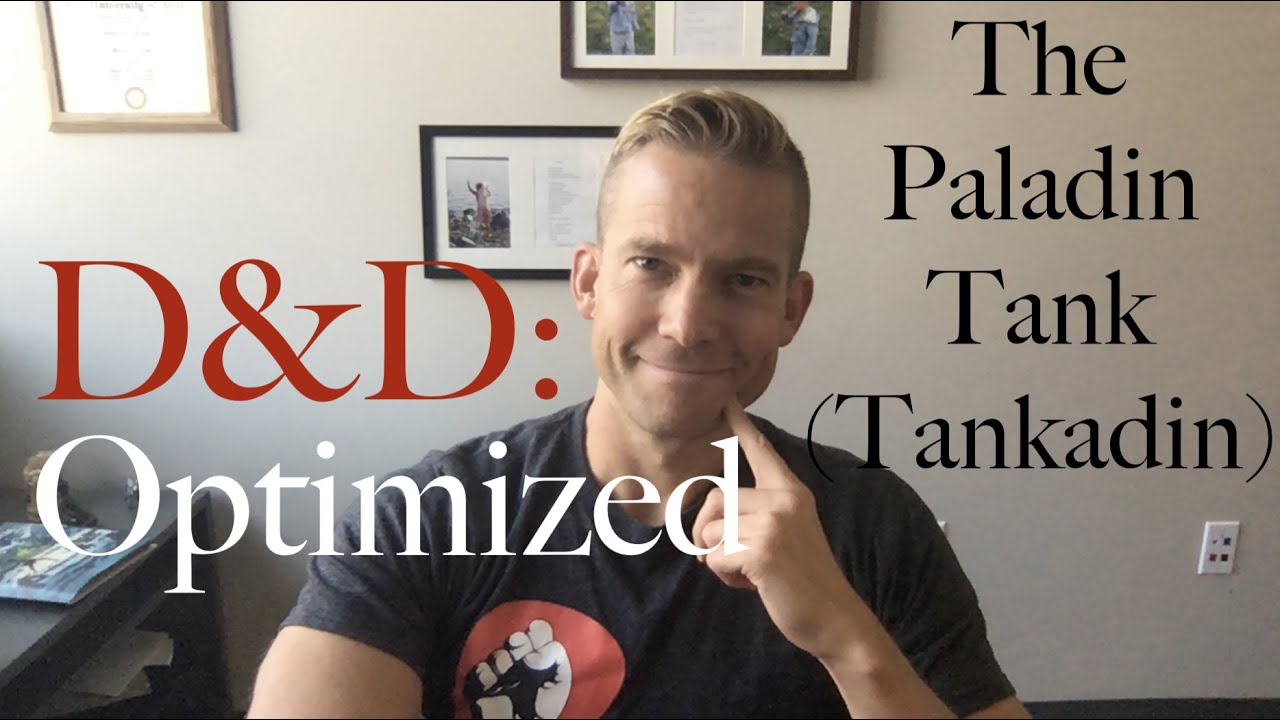 The Paladin Tank - D&D: Optimized #12 - YouTube