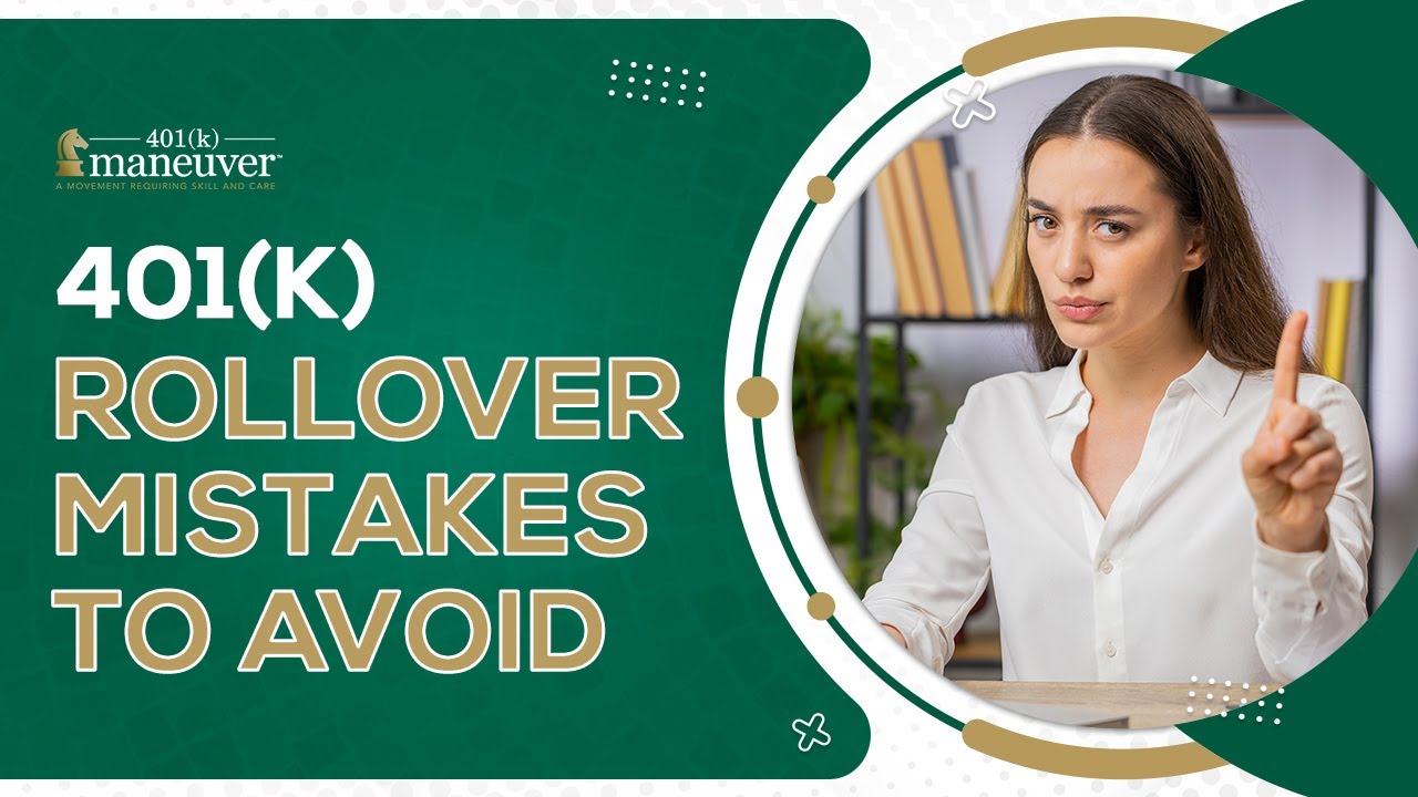 401(k) Rollover Mistakes to Avoid - YouTube