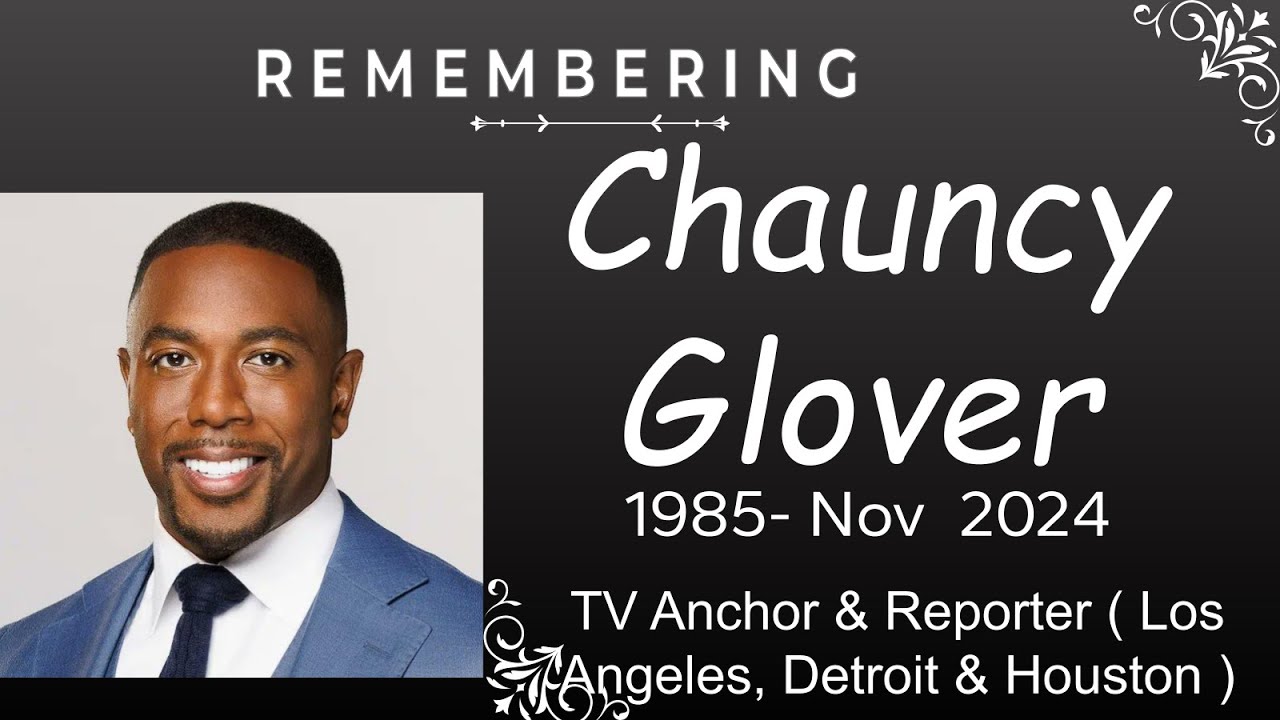 Chauncy Glover - dies at 39, Renowned Journalist & Advocate Worked in ...