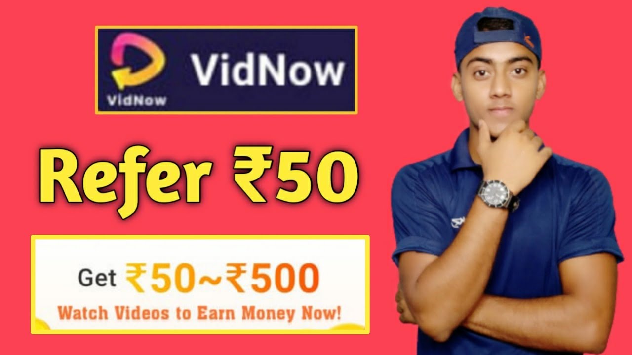vidnow-app-per-refer-50-rupees-vidnow-sinup-get-free-1-rupees