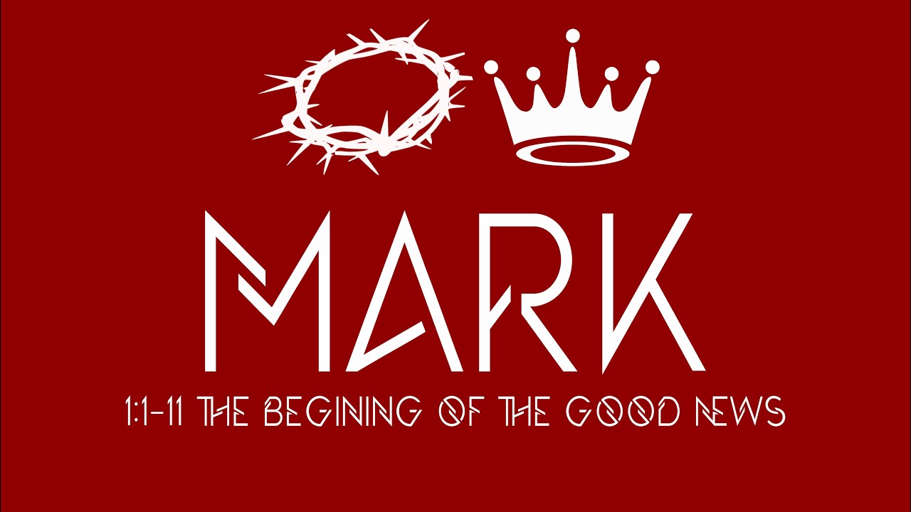 Mark 1:1-11: The beginning of the good news - YouTube
