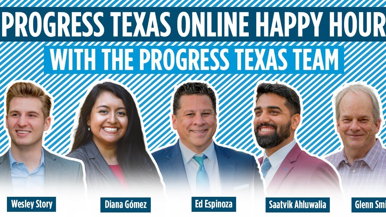 Progress Texas Happy Hour - YouTube