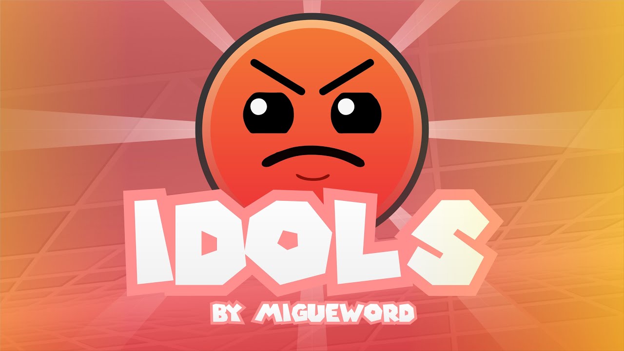 Geometry Dash - Idols by Migueword 100% complete! - YouTube