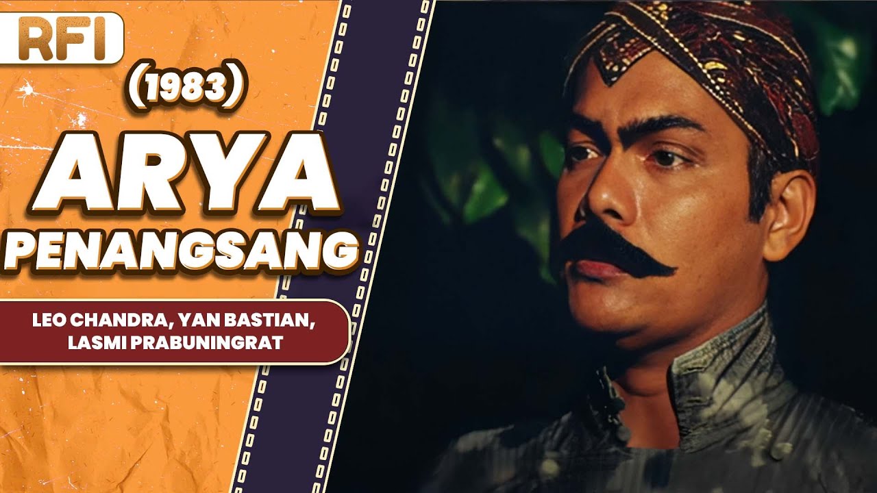 ARYA PENANGSANG (1983) FULL MOVIE HD - LEO CHANDRA, YAN BASTIAN, LASMI ...