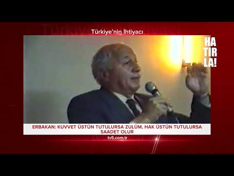 HATIRLA! 231 - Erbakan: Kuvvet Üstün Tutulursa Zulüm, Hak Üstün Tutulursa Saadet Olur