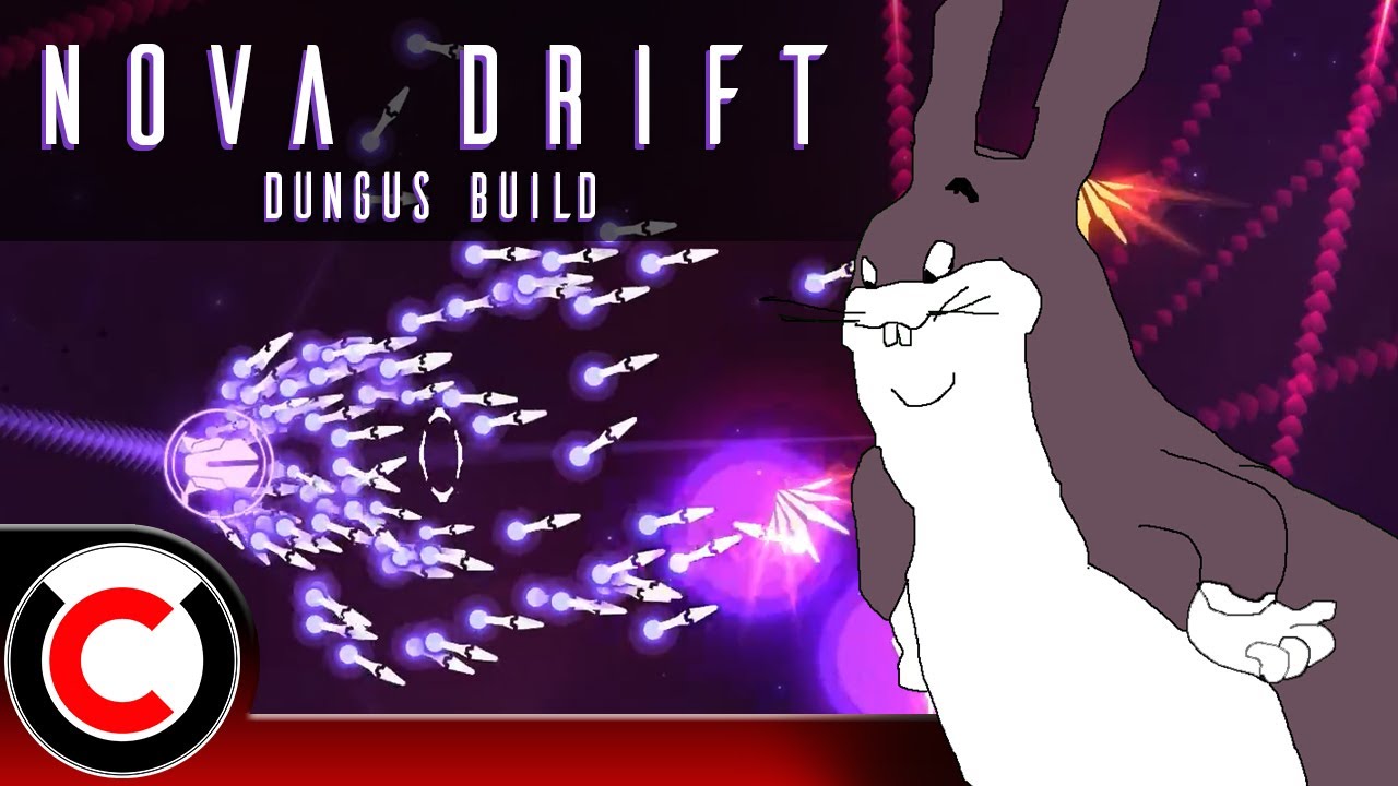 Not Quite Chungus Enough! The Dungus Build - Nova Drift - YouTube