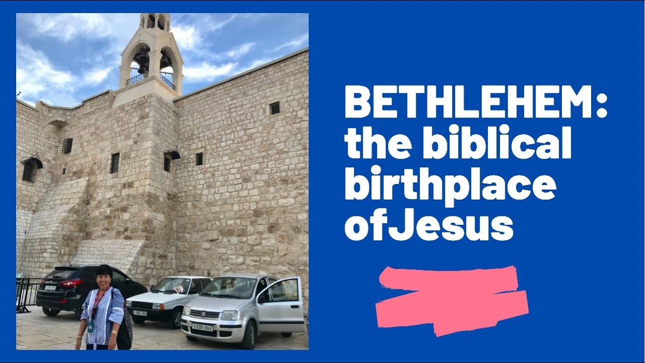 BETHLEHEM: THE BIBLICAL BIRTHPLACE OF JESUS / NAZARETH: THE HISTORIC ...