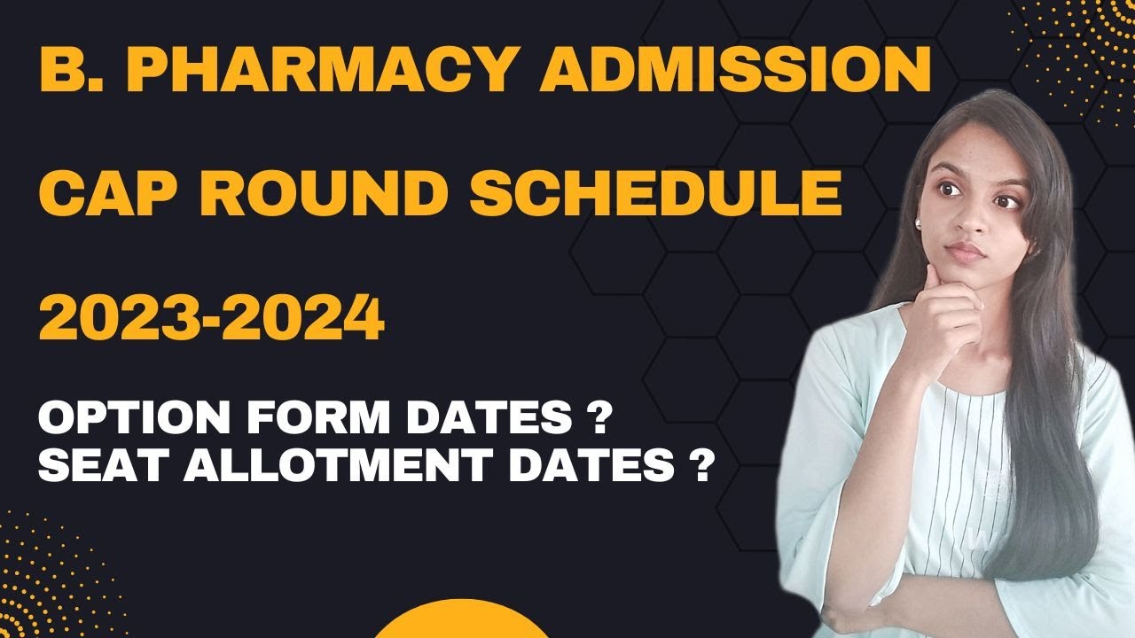 B. Pharmacy & Pharm. D Admission Process CAP Round Schedule | Last date ...