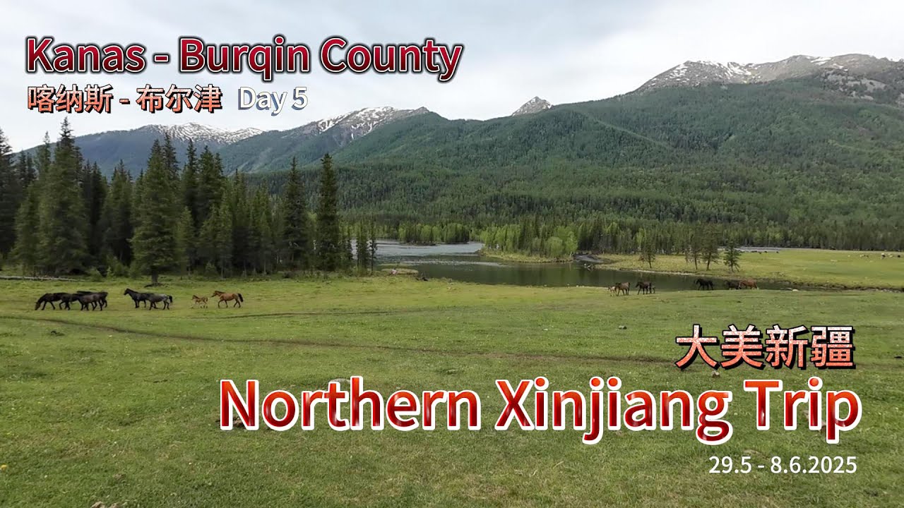 Day 5 Northern Xinjiang Trip - Kanas- Burqin County - YouTube