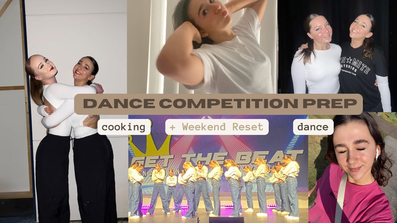 Dance Comp Prep + Weekly Reset | Dance, Food and more 🕺👩‍🍳☀️ - YouTube