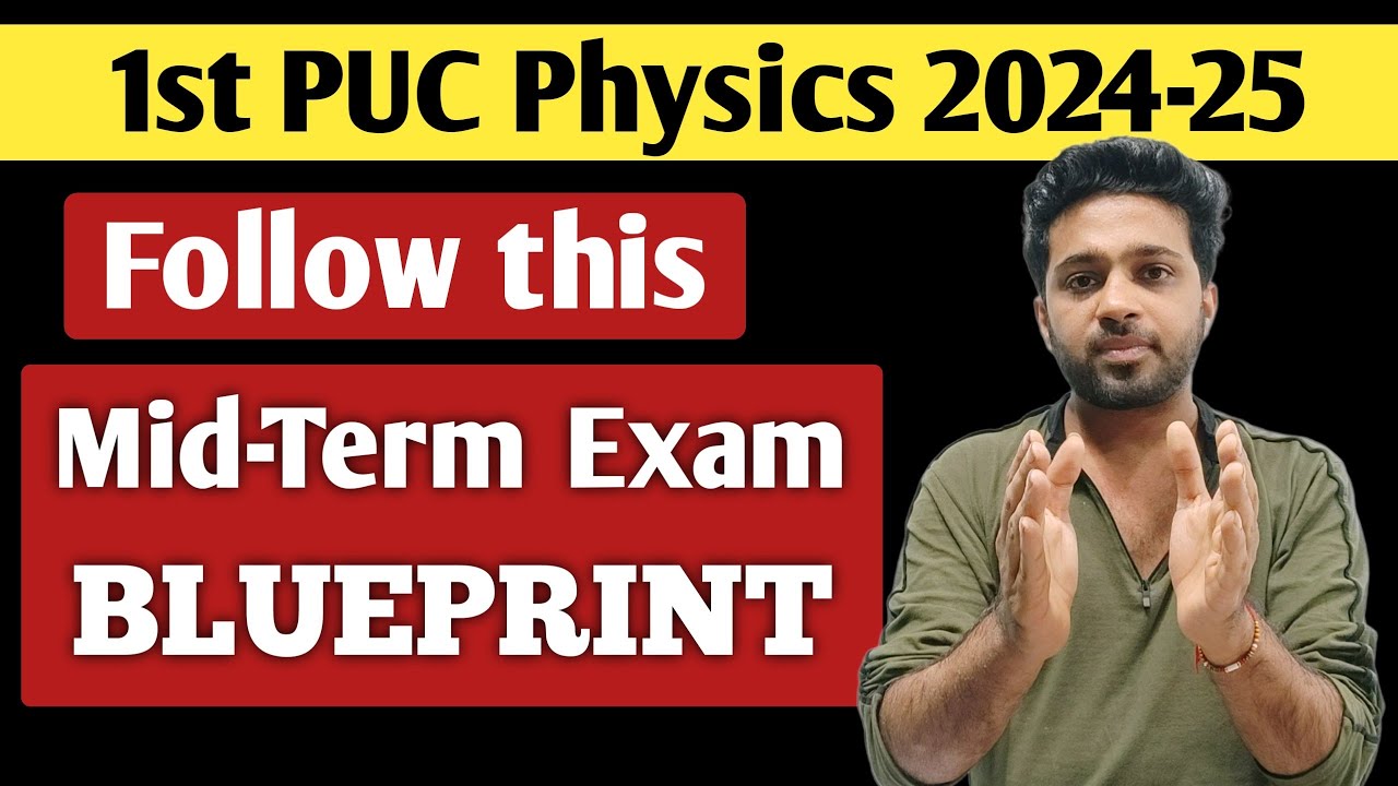 BLUEPRINT for 1st PUC Physics Mid-Term Exam 2024-25 | 1st PUC Physics Important Chapters - YouTube